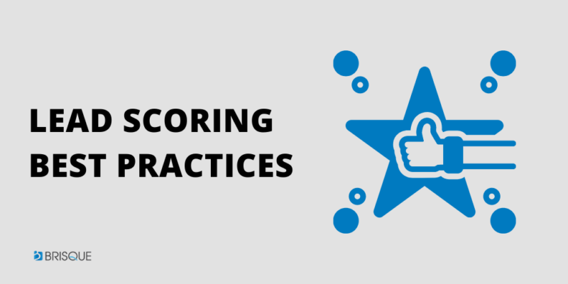 How to Create a Lead Scoring Model & Grading System - Brisque