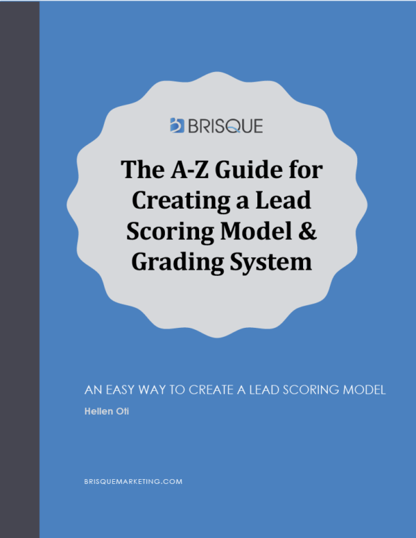 The A-Z Guide for Creating a Lead Scoring System - Brisque